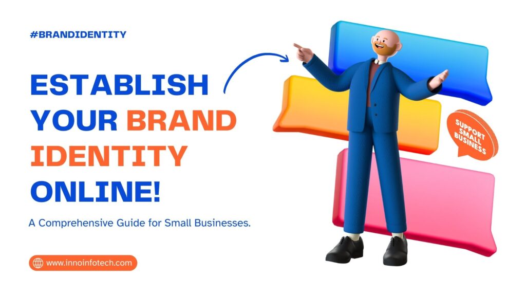 Establish Your Brand Identity Online: Small Business Guide